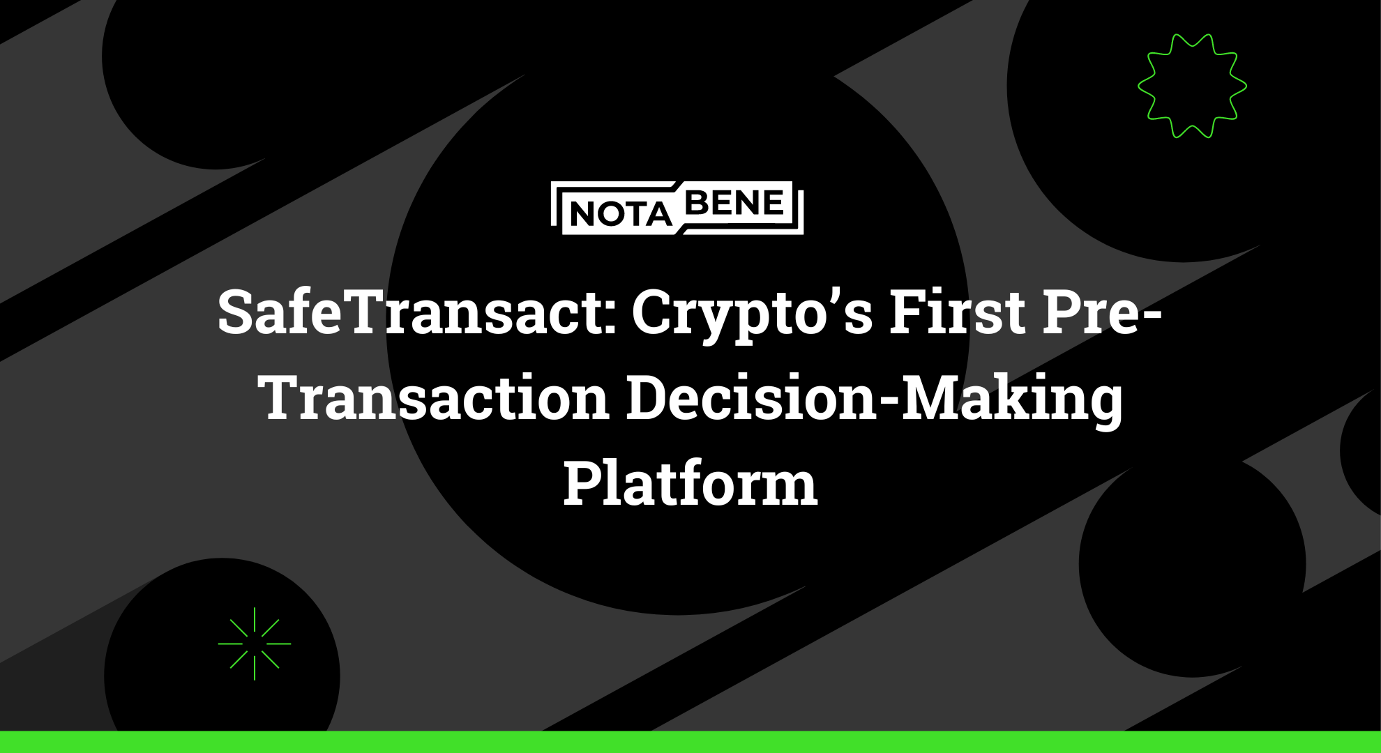 SafeTransact: Crypto’s First Pre-Transaction Decision-Making Platform | Notabene
